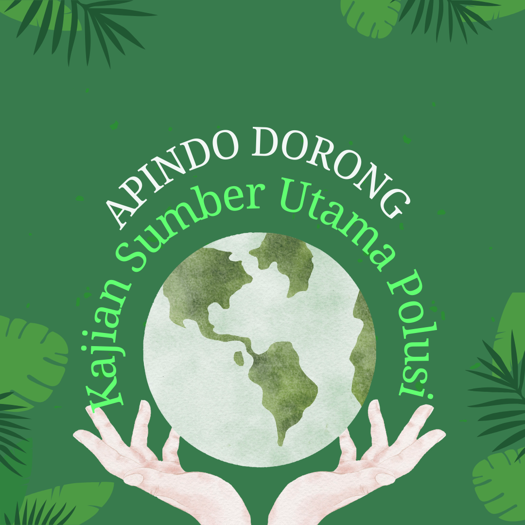 APINDO Dorong Pemerintah Susun Kajian Sumber Utama Polusi & Akselerasi ...